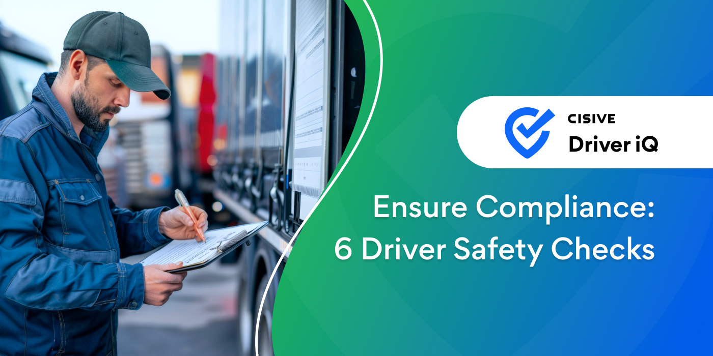 6 Essential Driver Safety Checks for Compliance